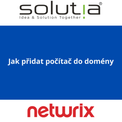Jak přidat počítač do domény - Solutia s.r.o.